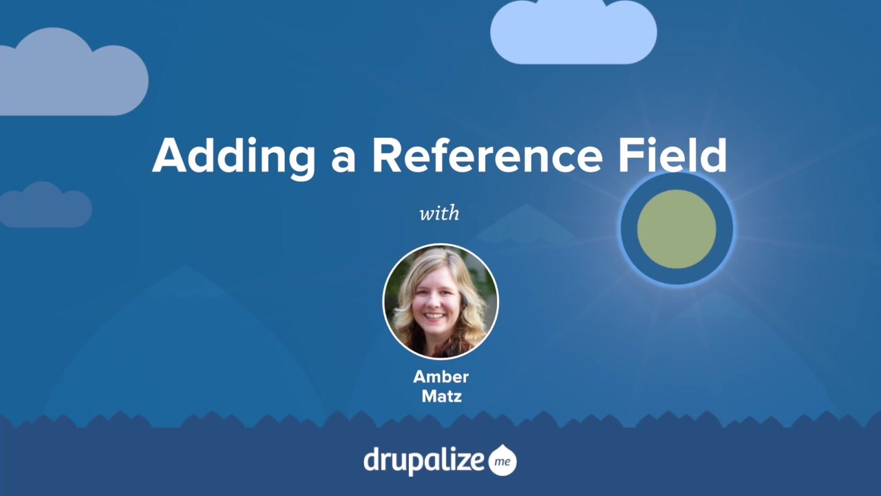 6.7. Adding a Reference Field | Drupal 8, Drupal 9, and Drupal 10
