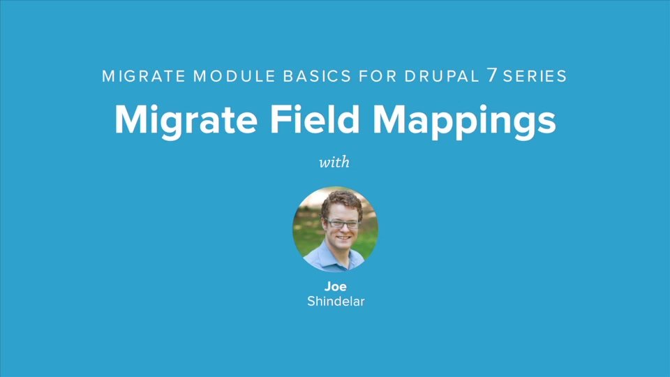 Migrate Field Mappings Drupal 7