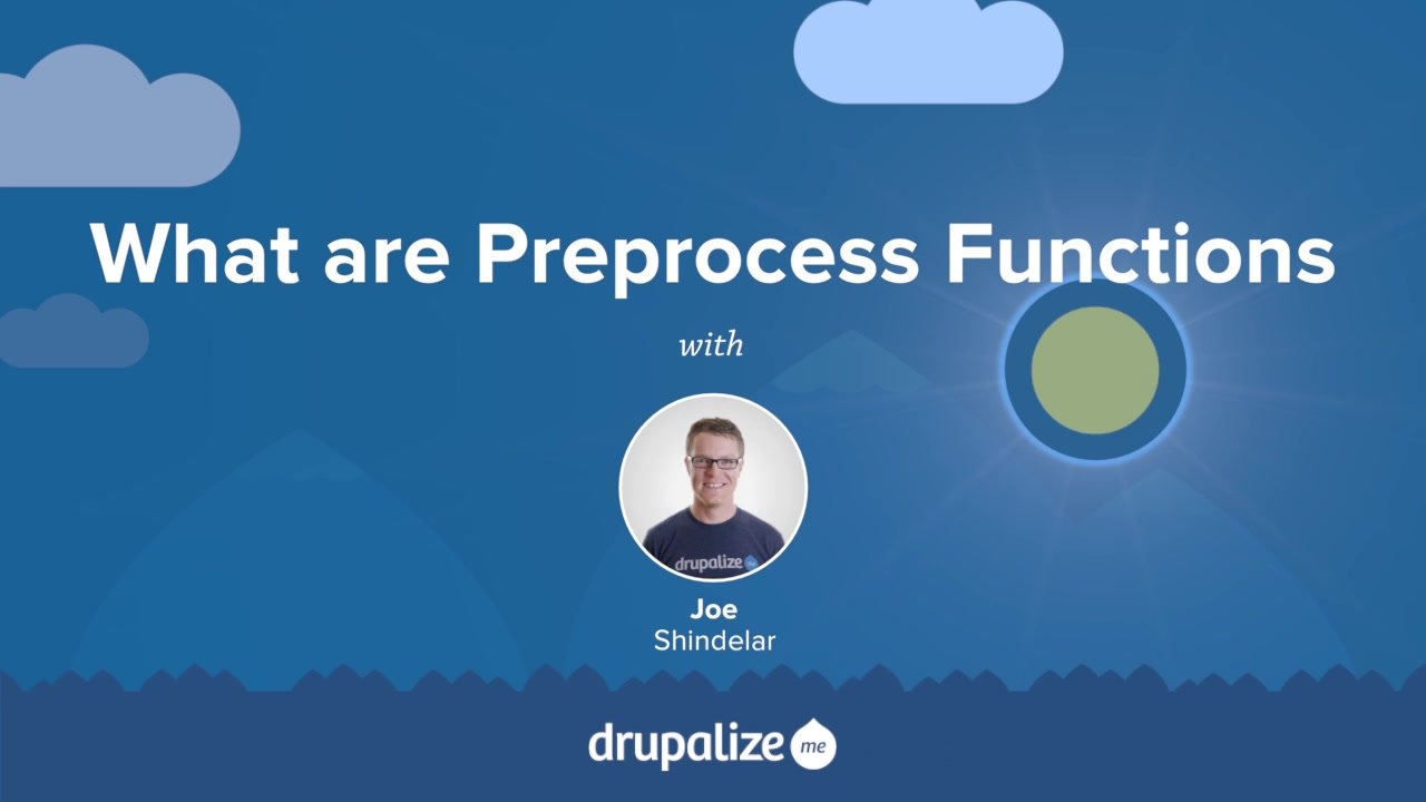 What Are Preprocess Functions? | Drupal 8, Drupal 9, Drupal 10, and Drupal 11