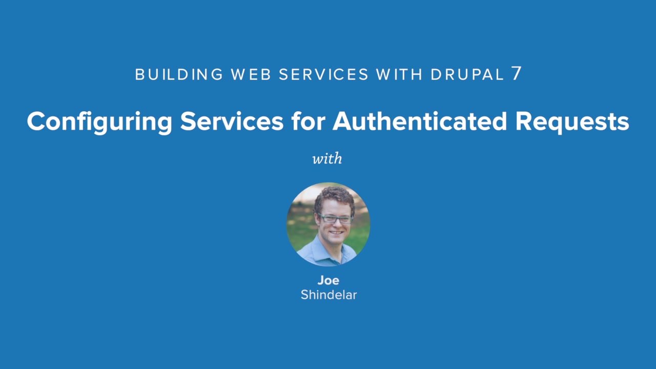 Configuring Services for Authenticated Requests | Drupal 7 Configuring Services for Authenticated Requests | Drupal 7