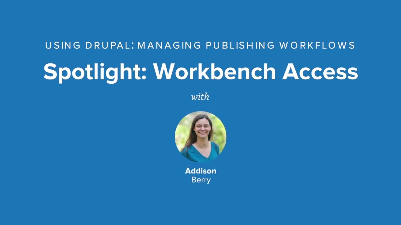 Spotlight: Workbench Access | Drupal 7