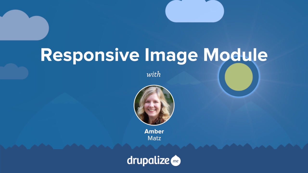 Responsive Image Module Overview | Drupal 8, Drupal 9, Drupal 10, and Drupal 11