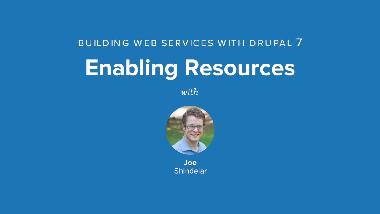 Enabling Resources | Drupal 7