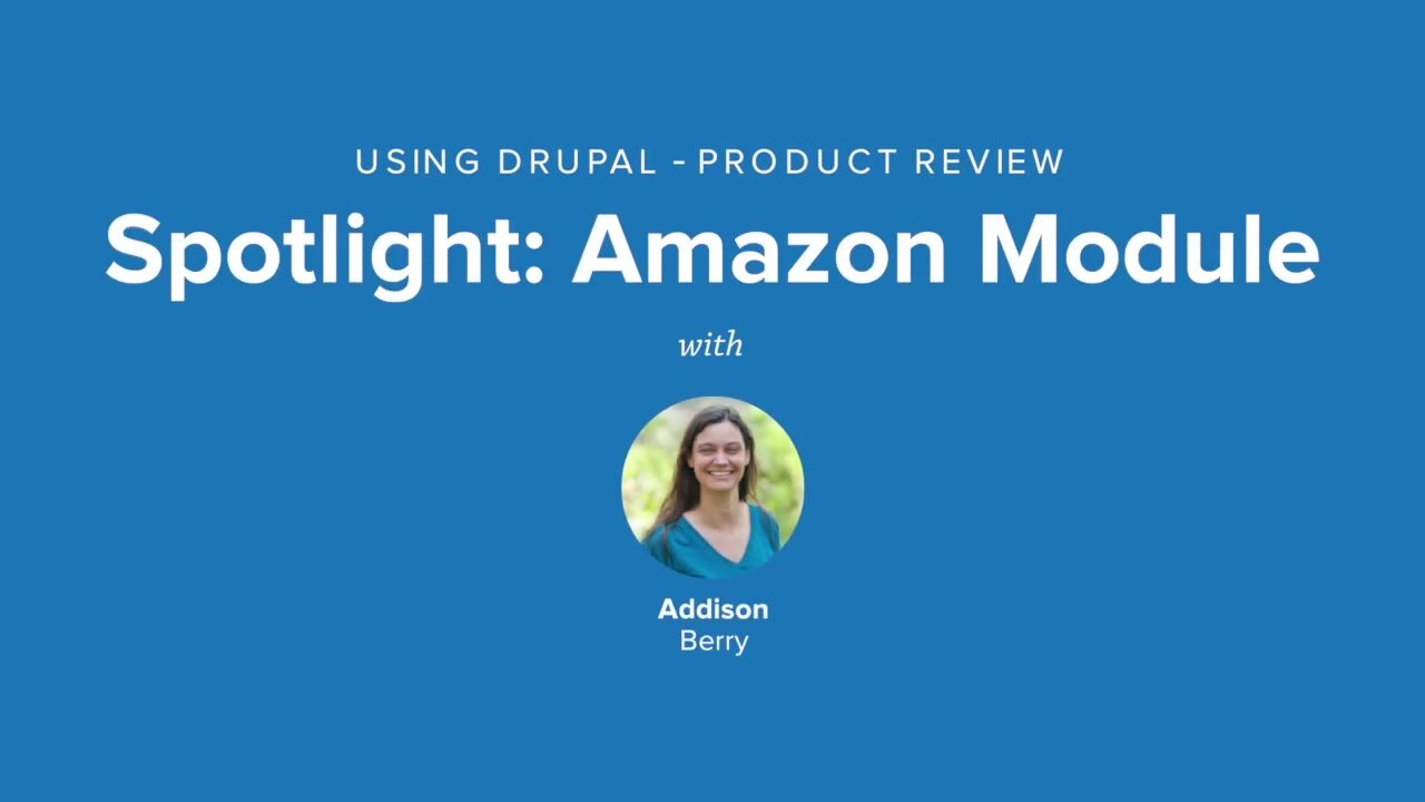 Spotlight: Amazon Module | Drupal 7