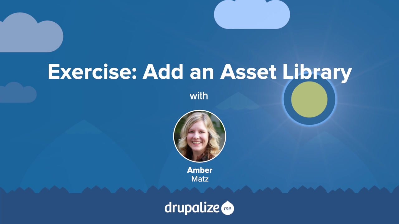 Exercise: Add an Asset Library | Drupal 8, Drupal 9, Drupal 10, and Drupal 11