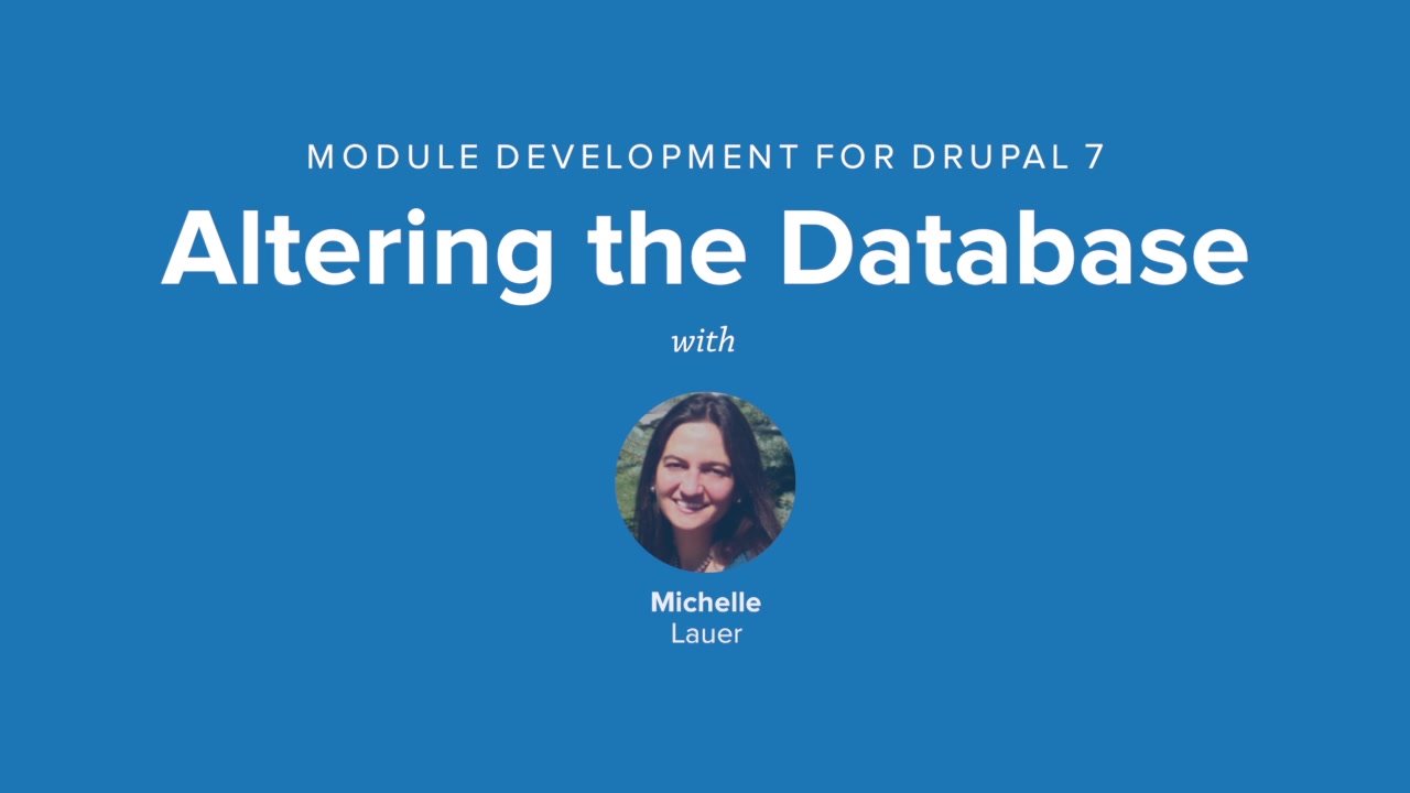 Altering the Database | Drupal 7