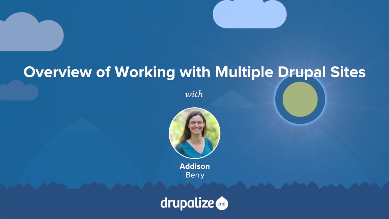 Overview of Working with Multiple Drupal Sites | Drupal 7 Overview of Working with Multiple Drupal Sites | Drupal 7