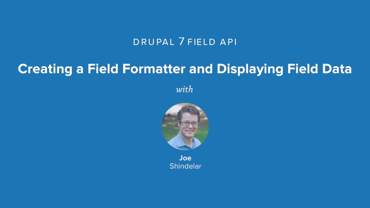 Creating a Field Formatter and Displaying Field Data | Drupal 7