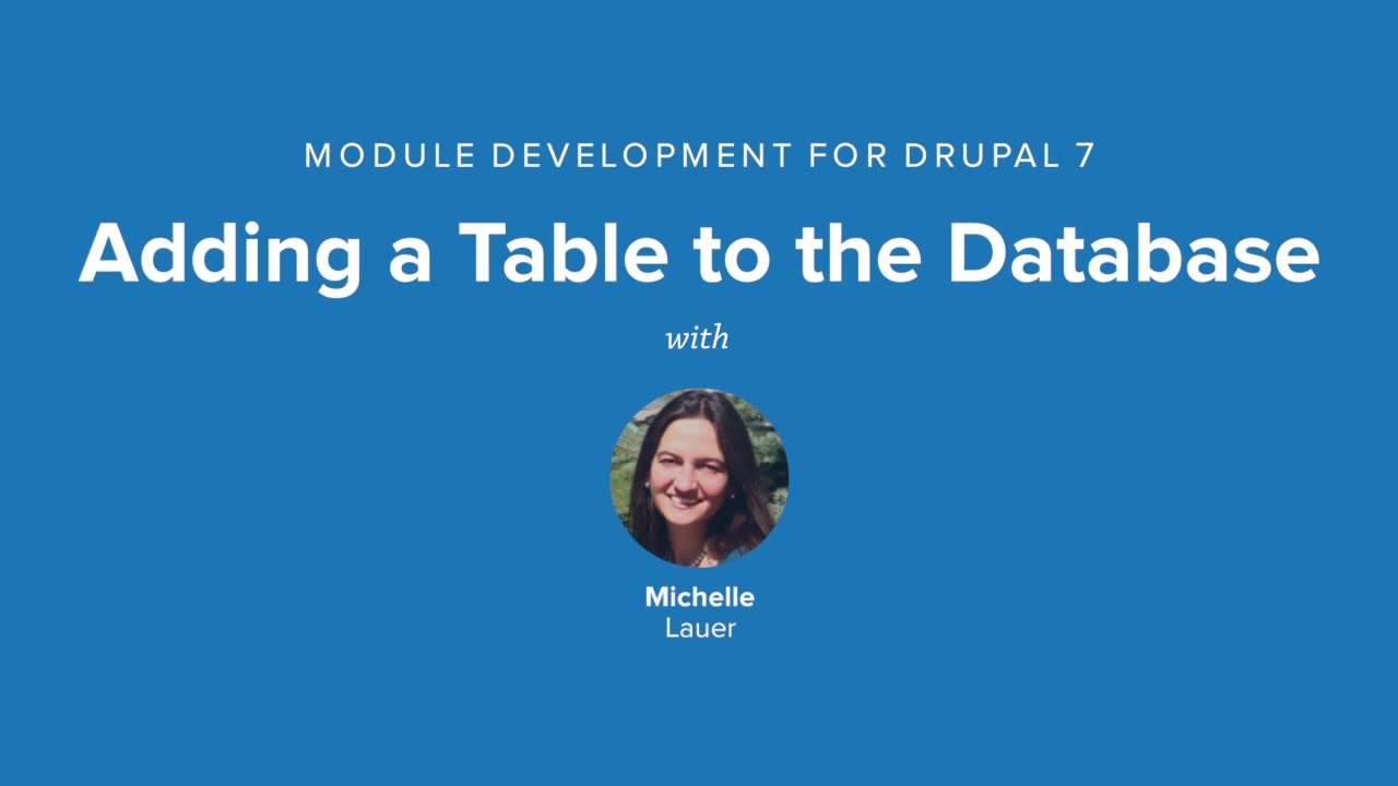 Adding a Table to the Database | Drupal 7