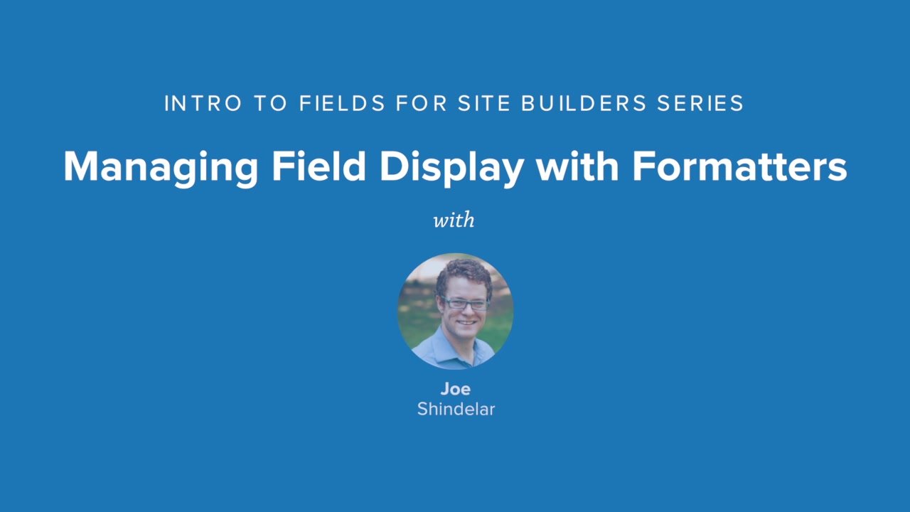 Managing Field Display with Formatters | Drupal 7