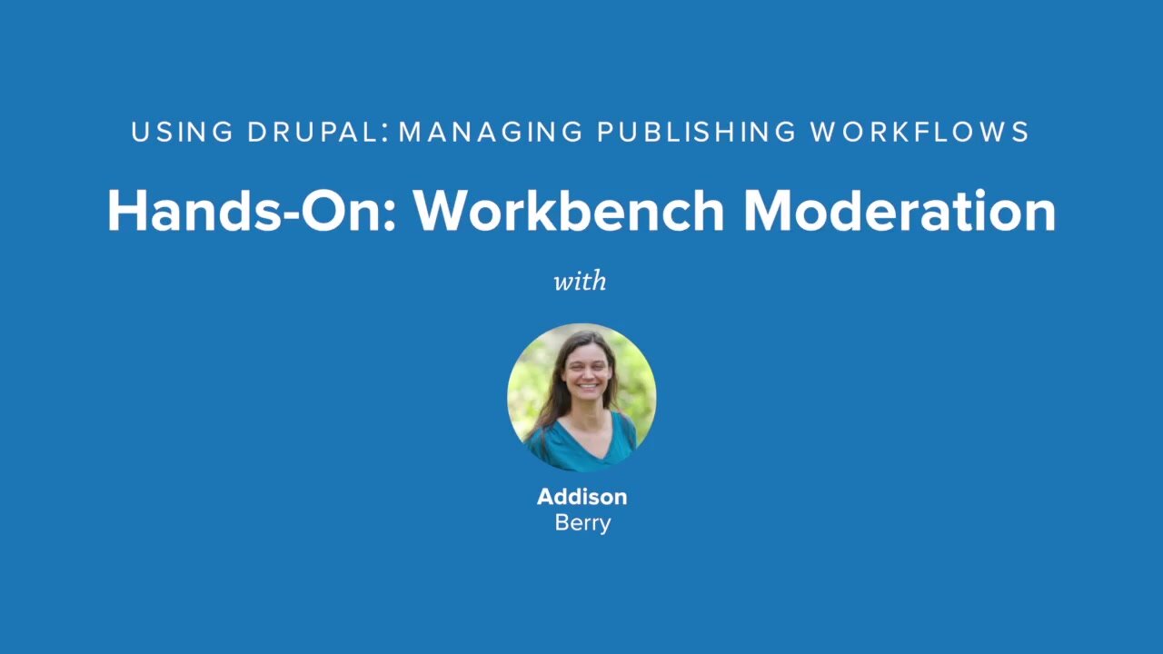 Hands-On: Workbench Moderation | Drupal 7