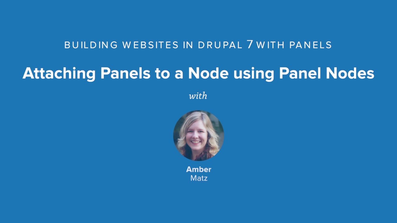 Attaching Panels to a Node using Panel Nodes | Drupal 7