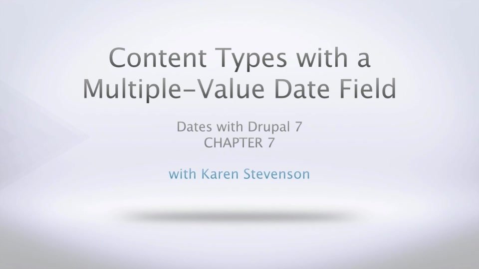 Content Types with a Multiple-Value Date Field | Drupal 7