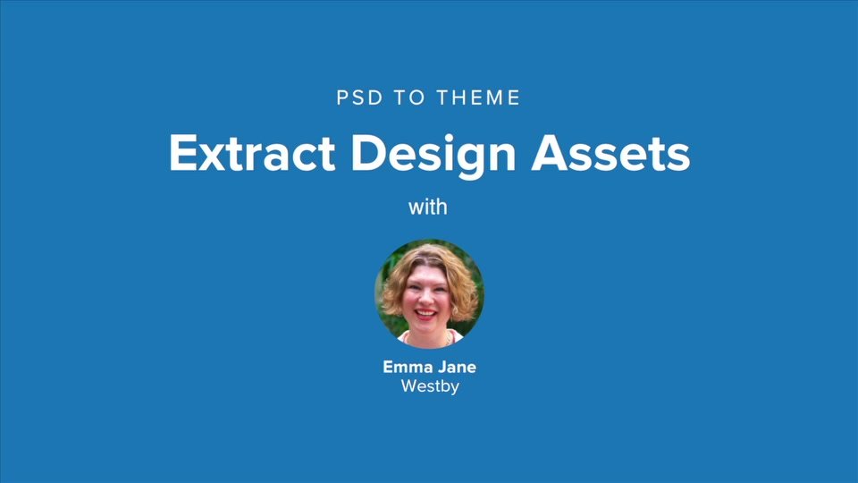 Extract Design Assets | Drupal 7