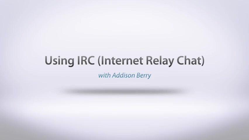 Using IRC (Internet Relay Chat)