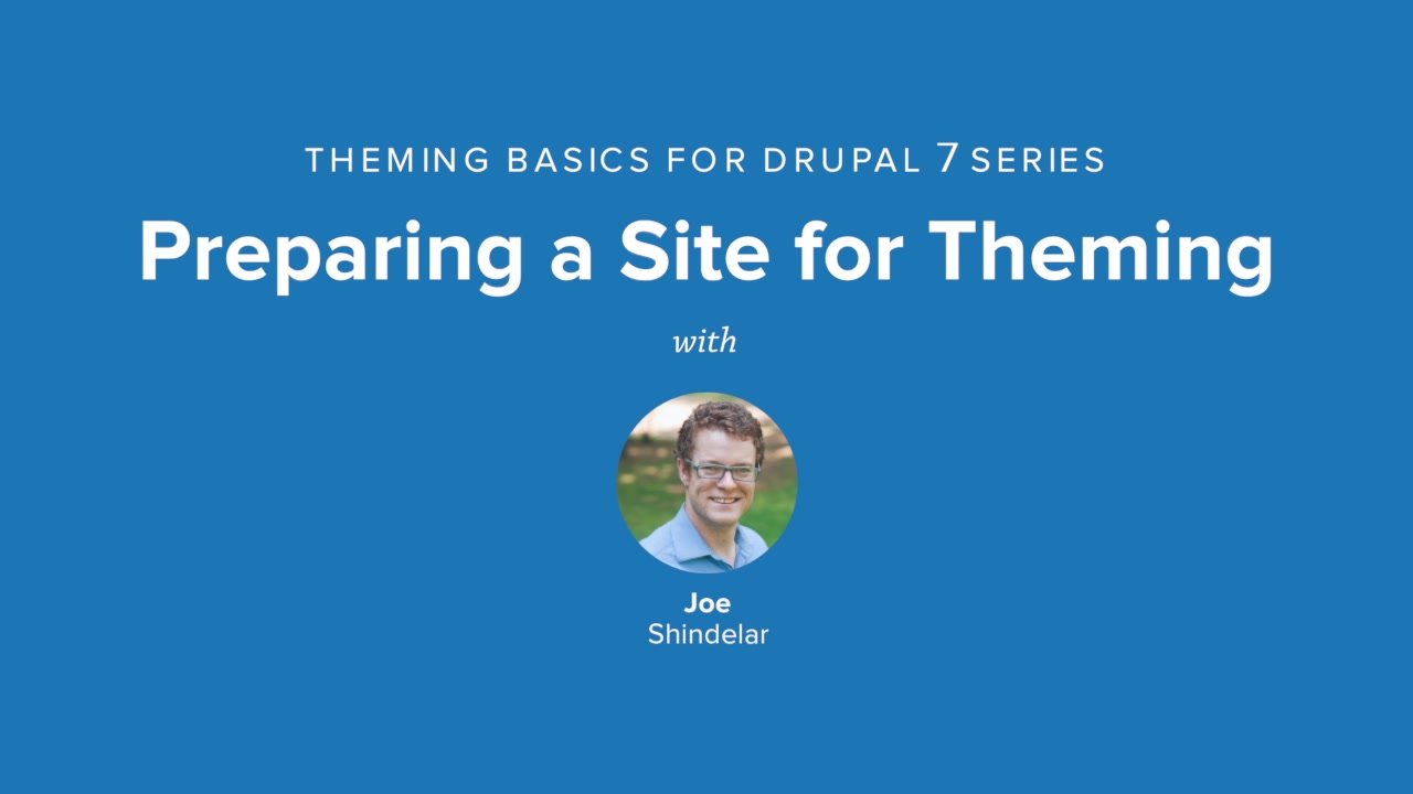 Preparing a Site for Theming | Drupal 7