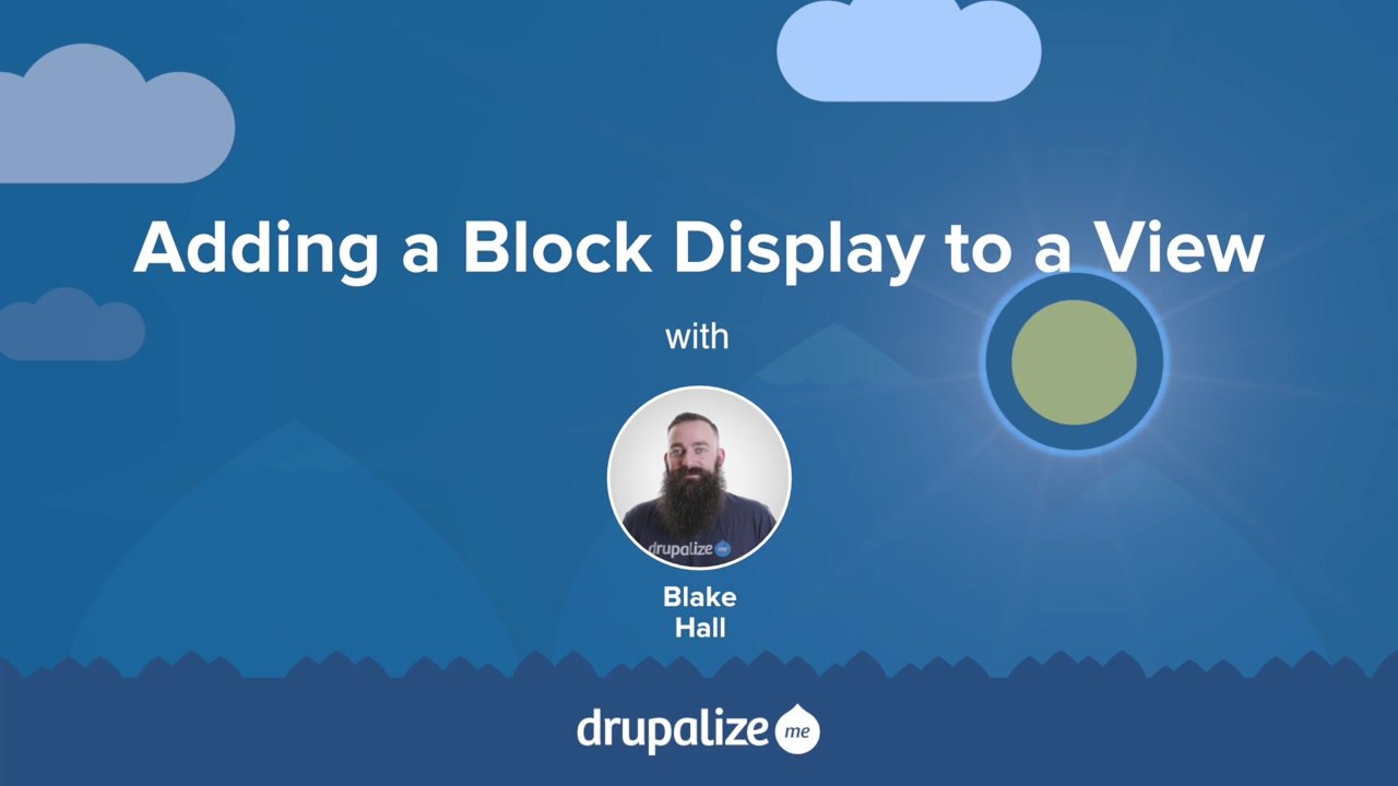 9.5. Adding a Block Display to a View | Drupal 8, Drupal 9, Drupal 10, and Drupal 11