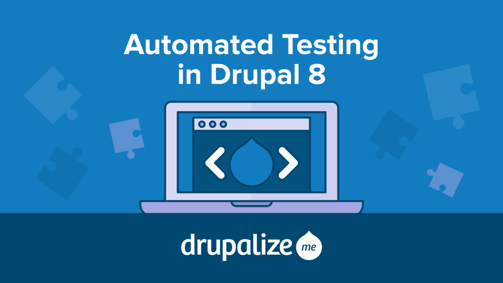 Release Day: Testing in Drupal 8 | Drupalize.Me