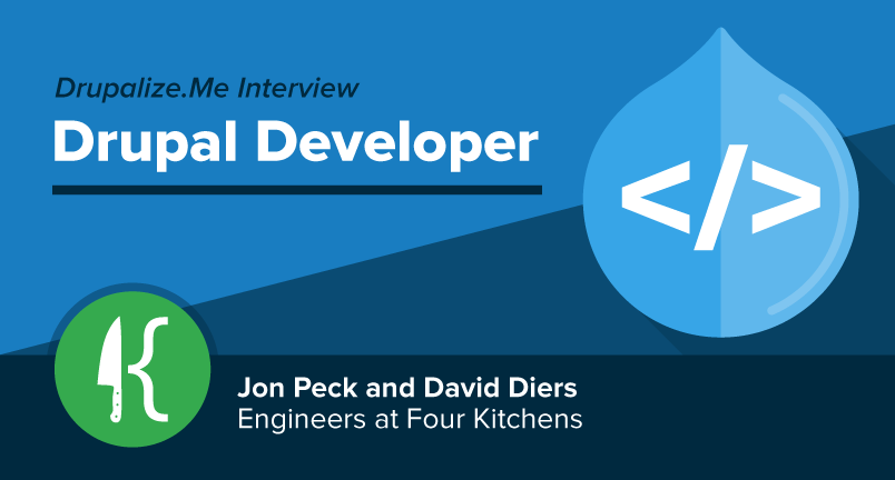 Meet Drupal Developers from Four Kitchens | Drupalize.Me